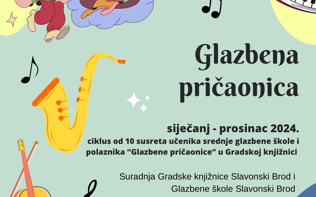 Ciklus “Glazbenih pričaonica” | Glazbena škola Slavonski Brod